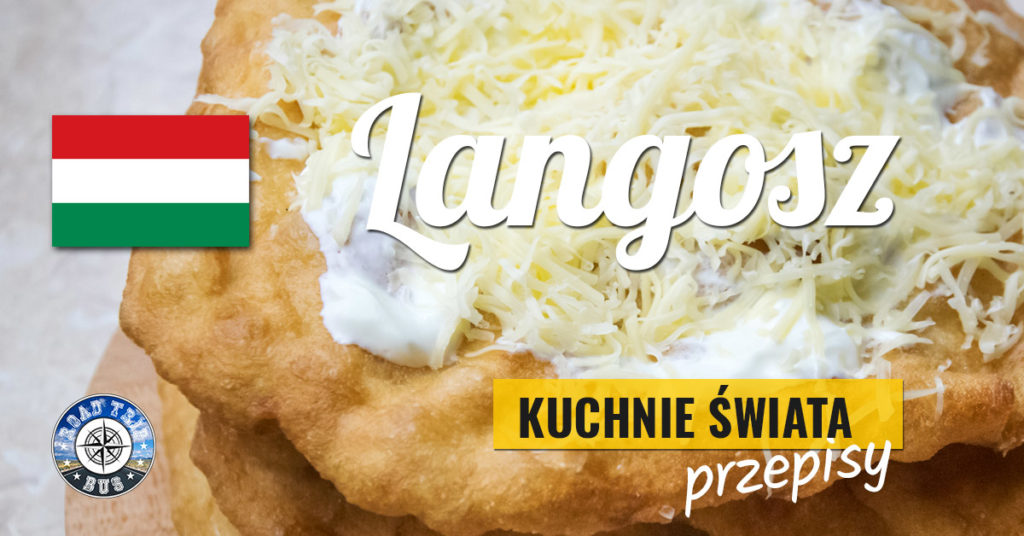 Langosz - prosty przepis na tradycyjne węgierskie danie